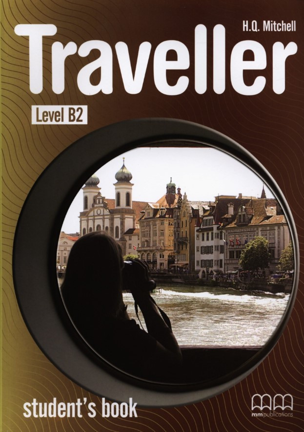 Traveller Level B2: Student's Book - H. Q. Mitchell | Skroutz Βιβλία