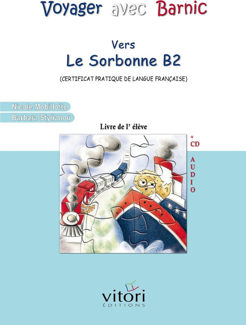VOYAGER AVEC BARNIC VERS SORBONNE B2 +CD-LIVRE DE L' ELEVE | Skroutz.gr