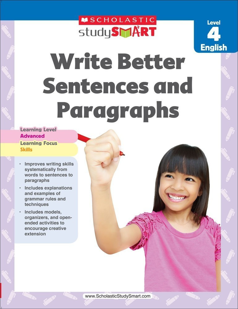 STUDY SMART : WRITE BETTER SENTENCES AND PARAGRAPHS GRADE 4 ...