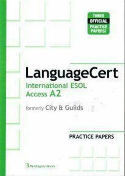 LANGUAGECERT INTERNATIONAL ESOL ACCESS A2 PRACTICE TESTS Student 's ...