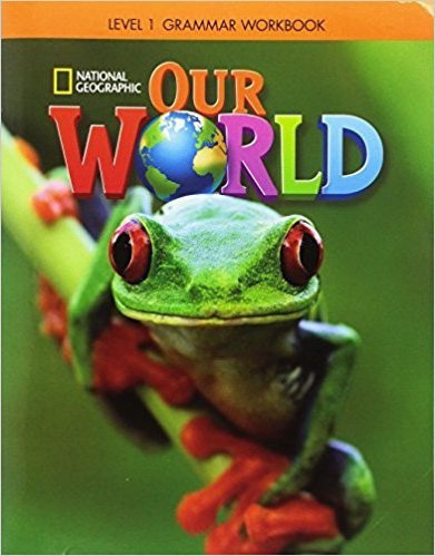 OUR WORLD 1 GRAMMAR workbook - NATIONAL GEOGRAPHIC - AMER. ED. - Skroutz.gr