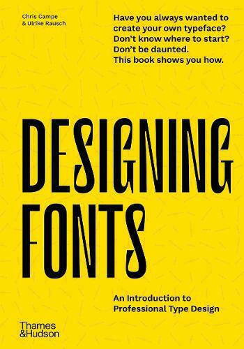 Designing Fonts, An Introduction to Professional Type Design - Chris ...