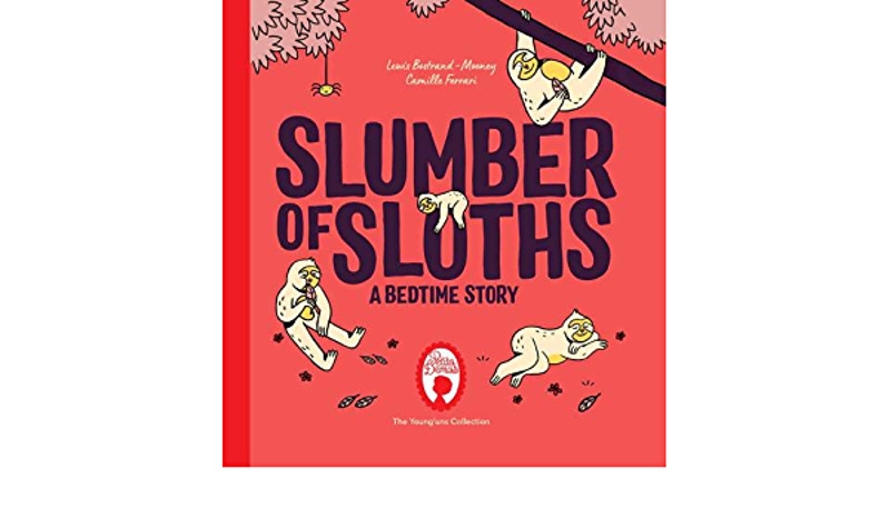 Slumber of Sloths, A Bedtime Story - Lewis Bostrand-Mooney | Skroutz.gr