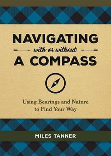 Navigating with or without a Compass / MILES TANNER | Skroutz Βιβλία