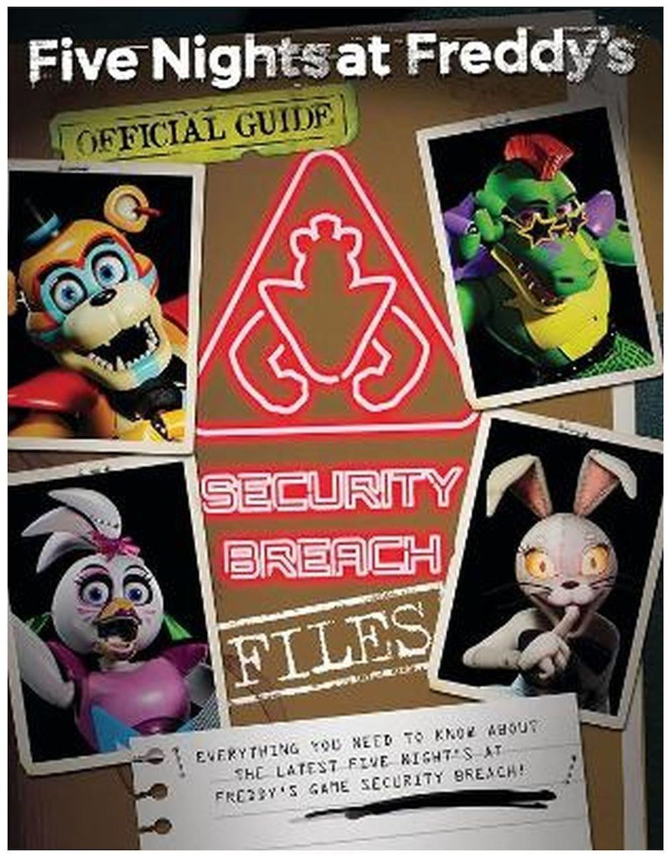 The Security Breach Files, Five Nights at Freddy's - Scott Cawthon ...