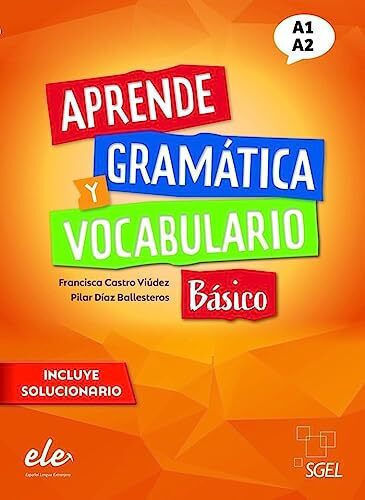 Aprende Gramatica y Vocabulario Basico - Συλλογικό Έργο (SGEL Ele ...
