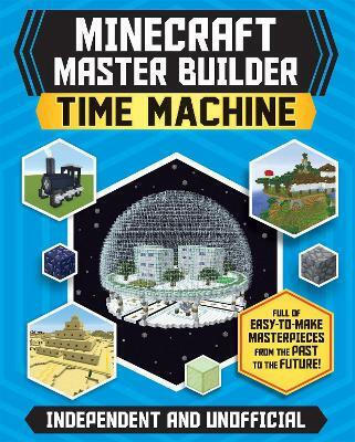 Master Builder - Minecraft Time Machine (independent & Unofficial): A ...
