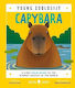 Capybara (young Zoologist): A First Field Guide To The Biggest Rodent ...