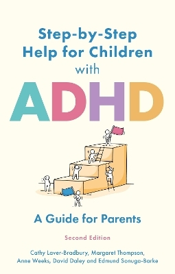 Step-by-step Help For Children With Adhd A Guide For Parents 2nd ...