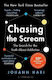 Chasing The Scream: The First And Last Days Of The War On Drugs Johann ...