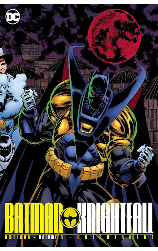 Knightfall Omnibus Vol 02 Knightquest 2025 Edition, Vol. 2 Knightquest ...