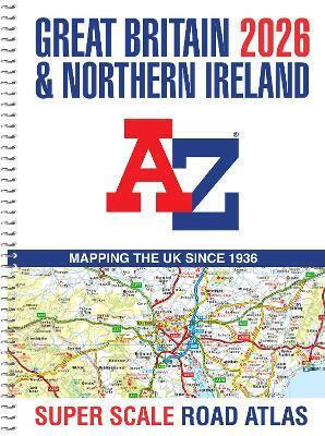 0610 Great Britain A-z Super Scale Road Atlas 2026 A3 Spiral Easy To ...