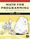 Math For Programming Ronald T. Kneusel No Starch Press,us - No Starch Press | Skroutz Cărți