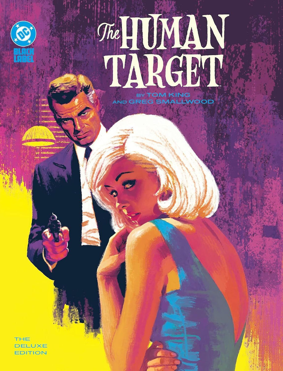 The Human Target By Tom King And Greg Smallwood The Deluxe Edition ...